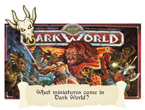 What miniatures came in the Dark World board game? (List) the monsters